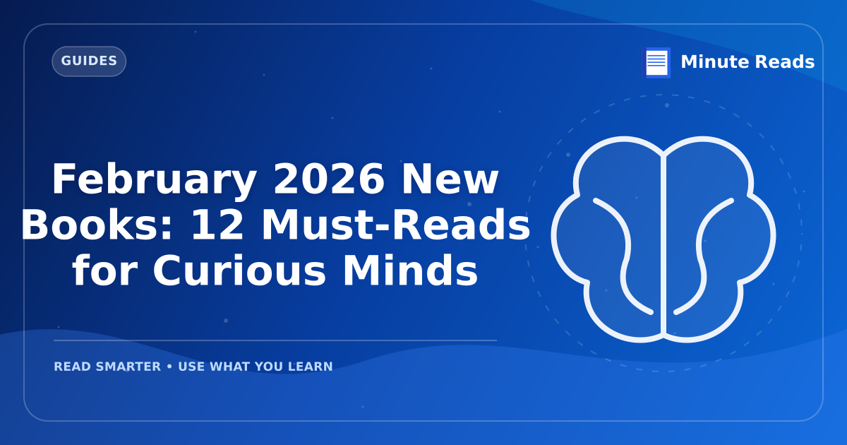 February 2027 New Books: 12 Must-Reads for Curious Minds — MinuteReads blog thumbnail