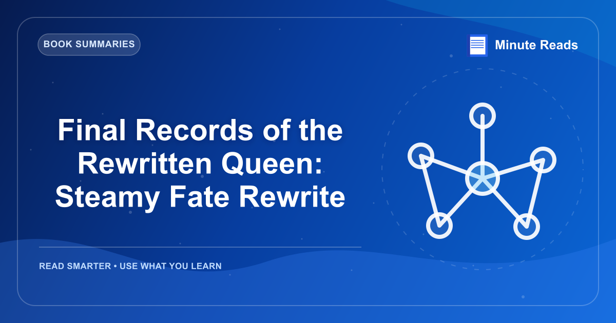 Final Records of the Rewritten Queen: Steamy Fate Rewrite — MinuteReads blog thumbnail