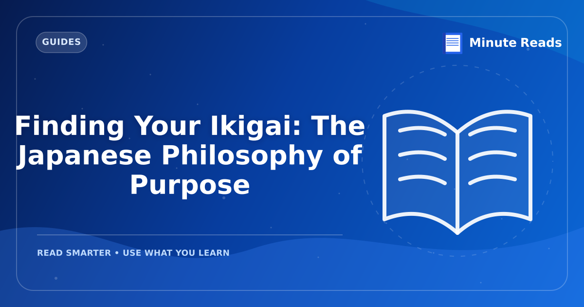 Finding Your Ikigai: The Japanese Philosophy of Purpose — MinuteReads blog thumbnail