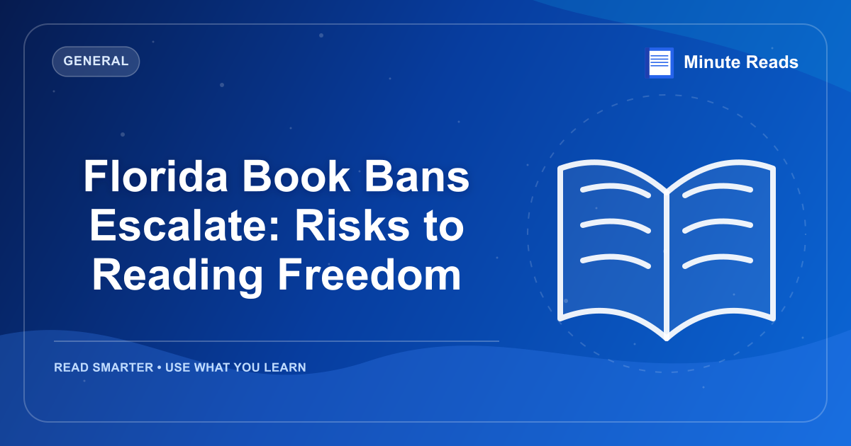 Florida Book Bans Escalate: Risks to Reading Freedom — MinuteReads blog thumbnail