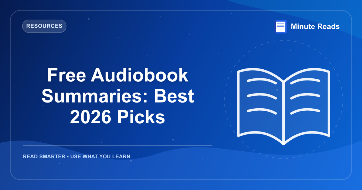 Free Audiobook Summaries: Best 2026 Picks — MinuteReads blog thumbnail