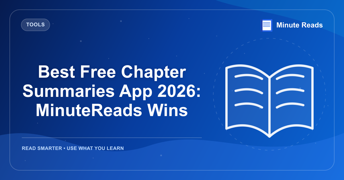 Best Free Chapter Summaries App 2026: MinuteReads Wins — MinuteReads blog thumbnail