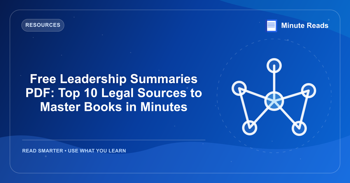 Free Leadership Summaries PDF: Top 10 Legal Sources to Master Books in Minutes — MinuteReads blog thumbnail