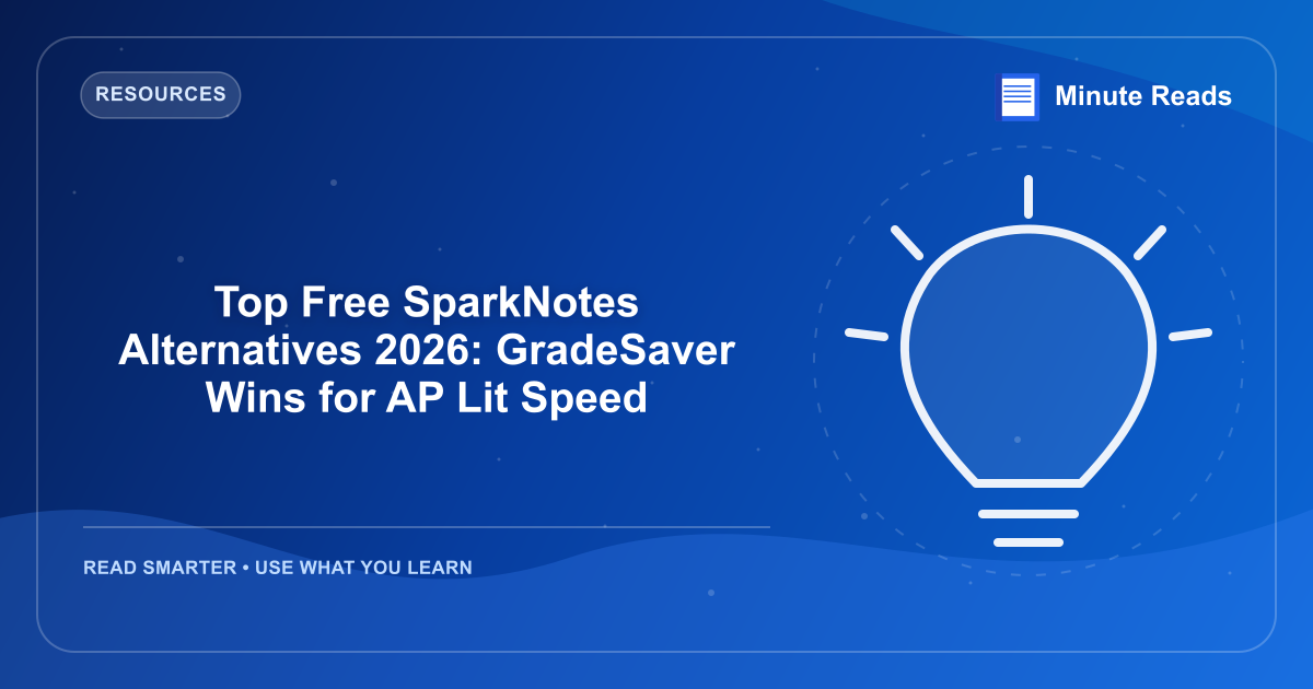 Top Free SparkNotes Alternatives 2026: GradeSaver Wins for AP Lit Speed — MinuteReads blog thumbnail