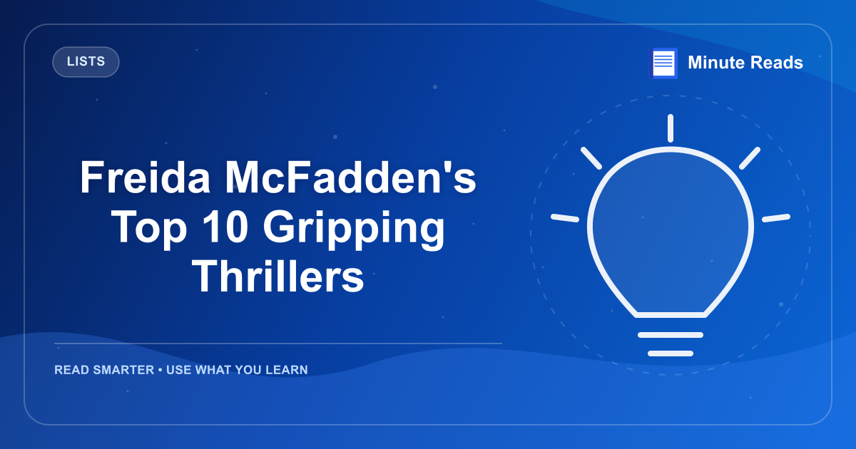 Freida McFadden's Top 10 Gripping Thrillers — MinuteReads blog thumbnail