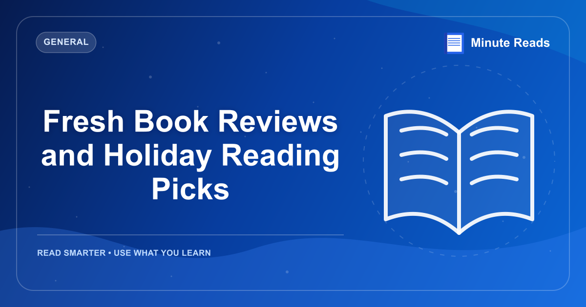 Fresh Book Reviews and Holiday Reading Picks — MinuteReads blog thumbnail