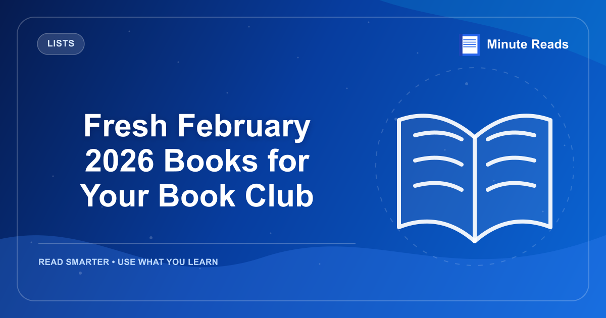Fresh February 2026 Books for Your Book Club — MinuteReads blog thumbnail