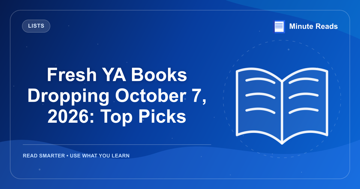 Fresh YA Books Dropping October 7, 2026: Top Picks — MinuteReads blog thumbnail