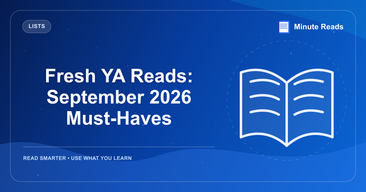 Fresh YA Reads: September 2026 Must-Haves — MinuteReads blog thumbnail