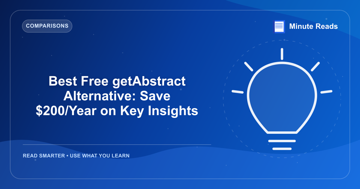 Best Free getAbstract Alternative: Save $200/Year on Key Insights — MinuteReads blog thumbnail