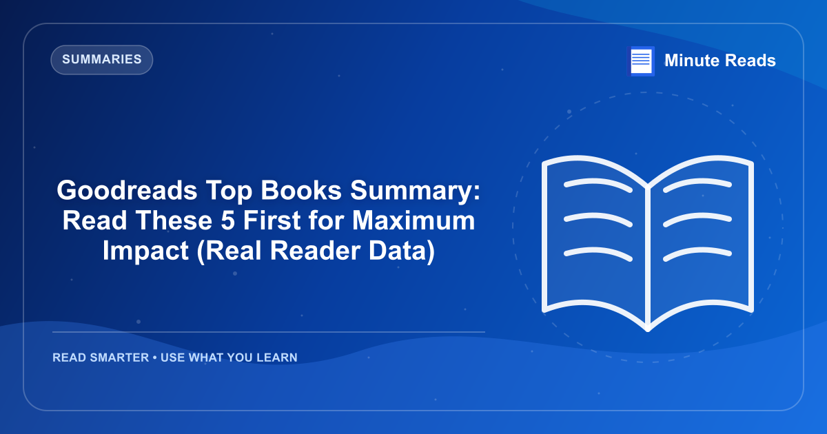 Goodreads Top Books Summary : 최대 충격 (Real Reader Data)의 5 첫 번째 읽기 — MinuteReads blog thumbnail