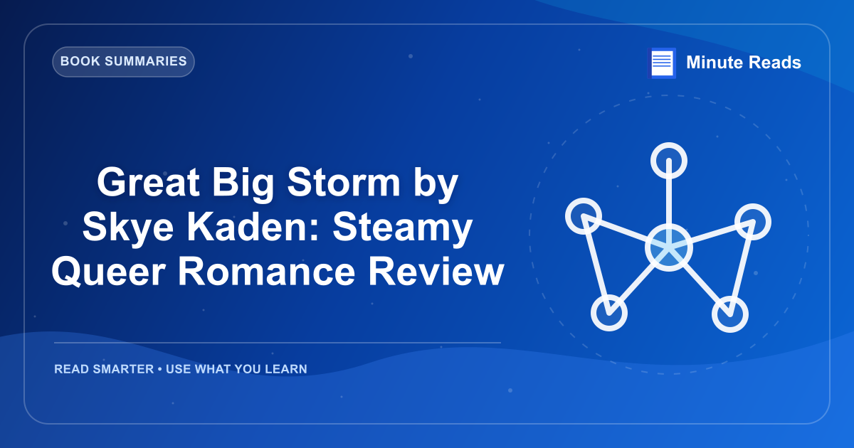 Great Big Storm by Skye Kaden: Steamy Queer Romance Review — MinuteReads blog thumbnail
