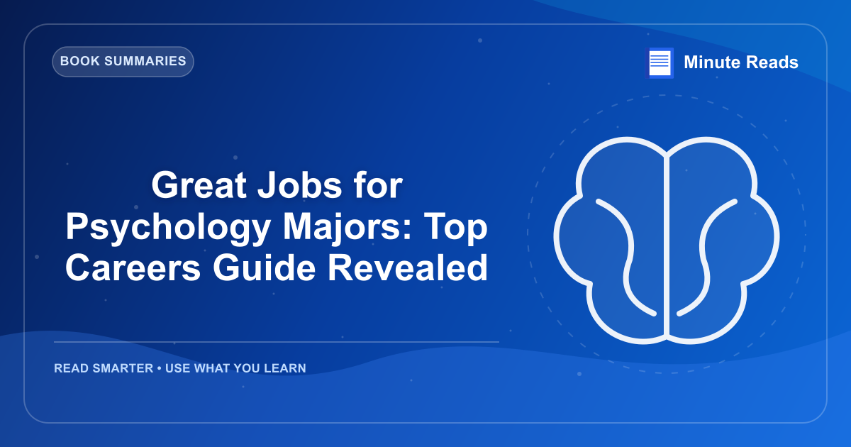 Great Jobs for Psychology Majors: Top Careers Guide Revealed — MinuteReads blog thumbnail