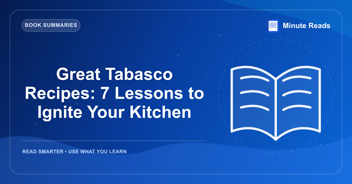 Great Tabasco Recipes: 7 Lessons to Ignite Your Kitchen — MinuteReads blog thumbnail