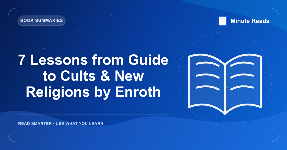 7 Lessons from Guide to Cults & New Religions by Enroth — MinuteReads blog thumbnail