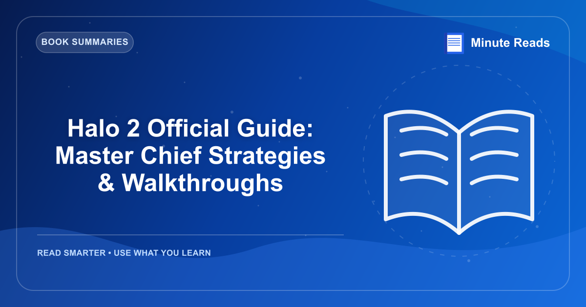 Halo 2 Official Guide: Master Chief Strategies & Walkthroughs — MinuteReads blog thumbnail