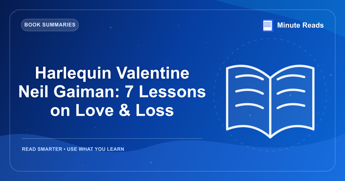 Harlequin Valentine Neil Gaiman: 7 Lessons on Love & Loss — MinuteReads blog thumbnail