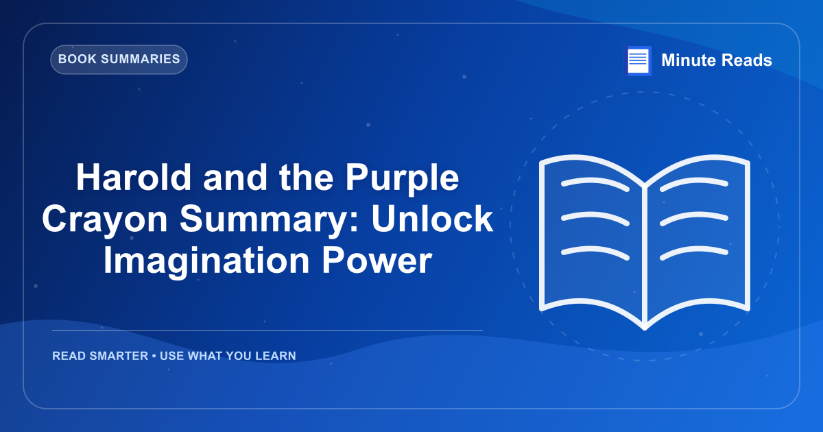 Harold and the Purple Crayon Summary: Unlock Imagination Power — MinuteReads blog thumbnail
