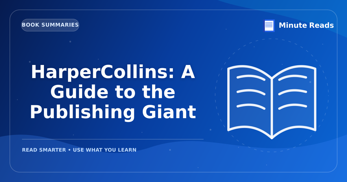 HarperCollins: A Guide to the Publishing Giant — MinuteReads blog thumbnail