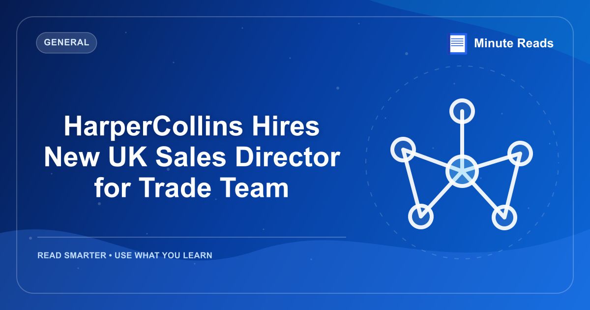 HarperCollins Hires New UK Sales Director for Trade Team — MinuteReads blog thumbnail