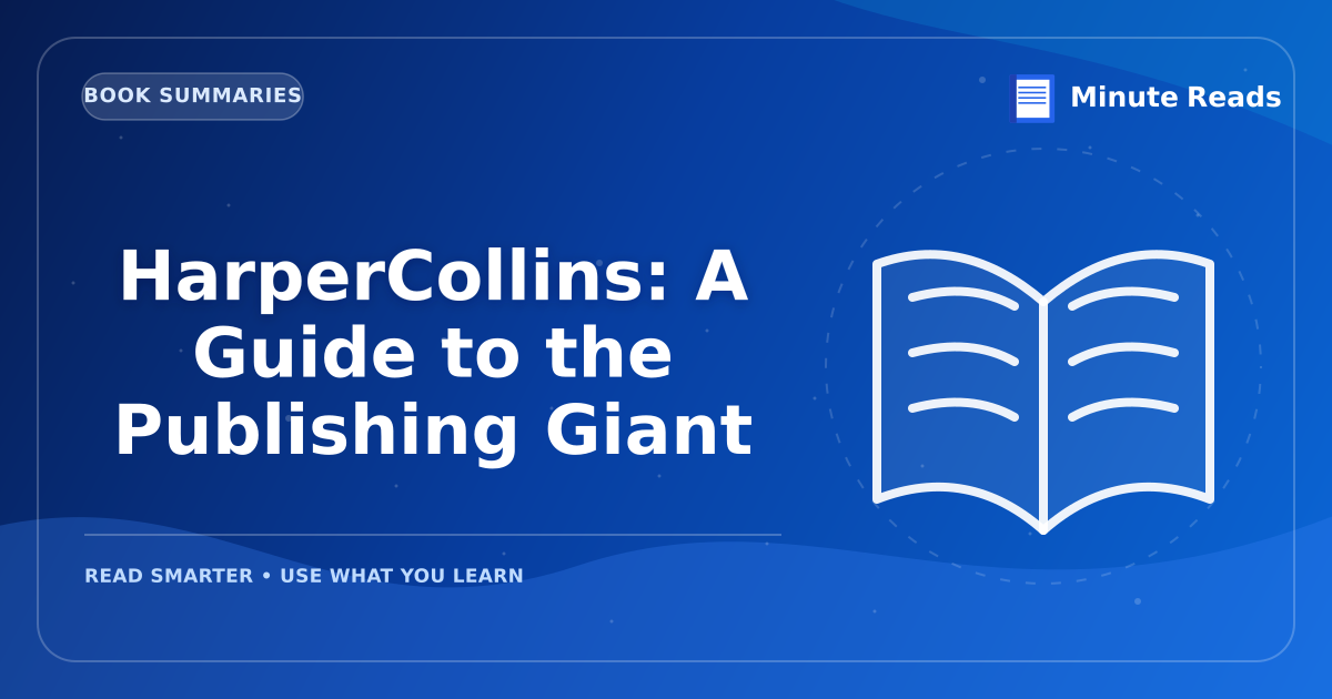 HarperCollins: A Guide to the Publishing Giant — MinuteReads blog thumbnail