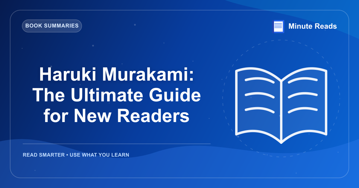 Haruki Murakami: The Ultimate Guide for New Readers — MinuteReads blog thumbnail