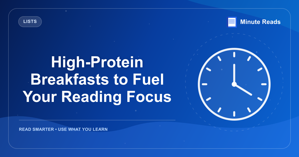 High-Protein Breakfasts to Fuel Your Reading Focus — MinuteReads blog thumbnail
