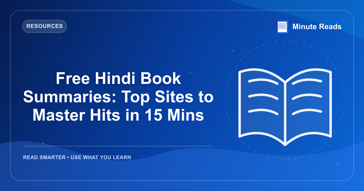 Free Hindi Book Summaries: Top Sites to Master Hits in 15 Mins — MinuteReads blog thumbnail
