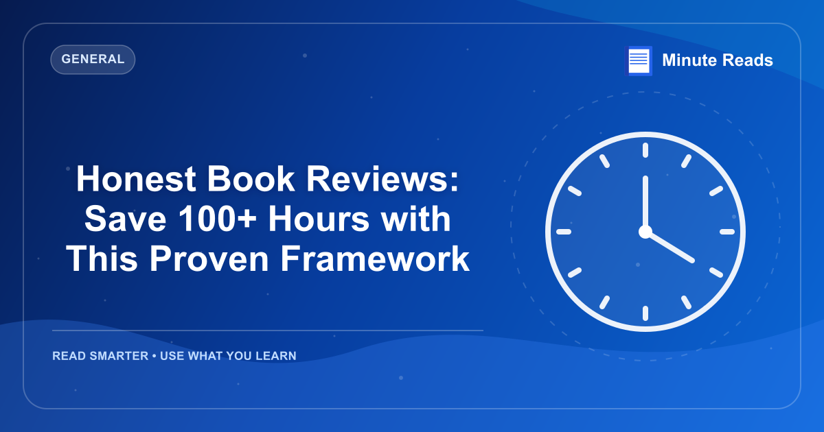 Honest Book Reviews: Save 100+ Hours with This Proven Framework — MinuteReads blog thumbnail