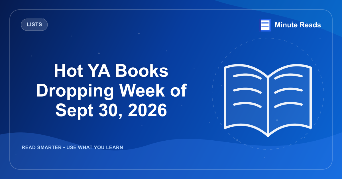 Hot YA Books Dropping Week of Sept 30, 2026 — MinuteReads blog thumbnail