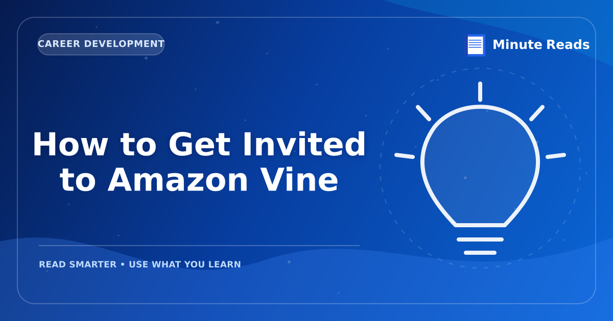 How to Get Invited to Amazon Vine — MinuteReads blog thumbnail