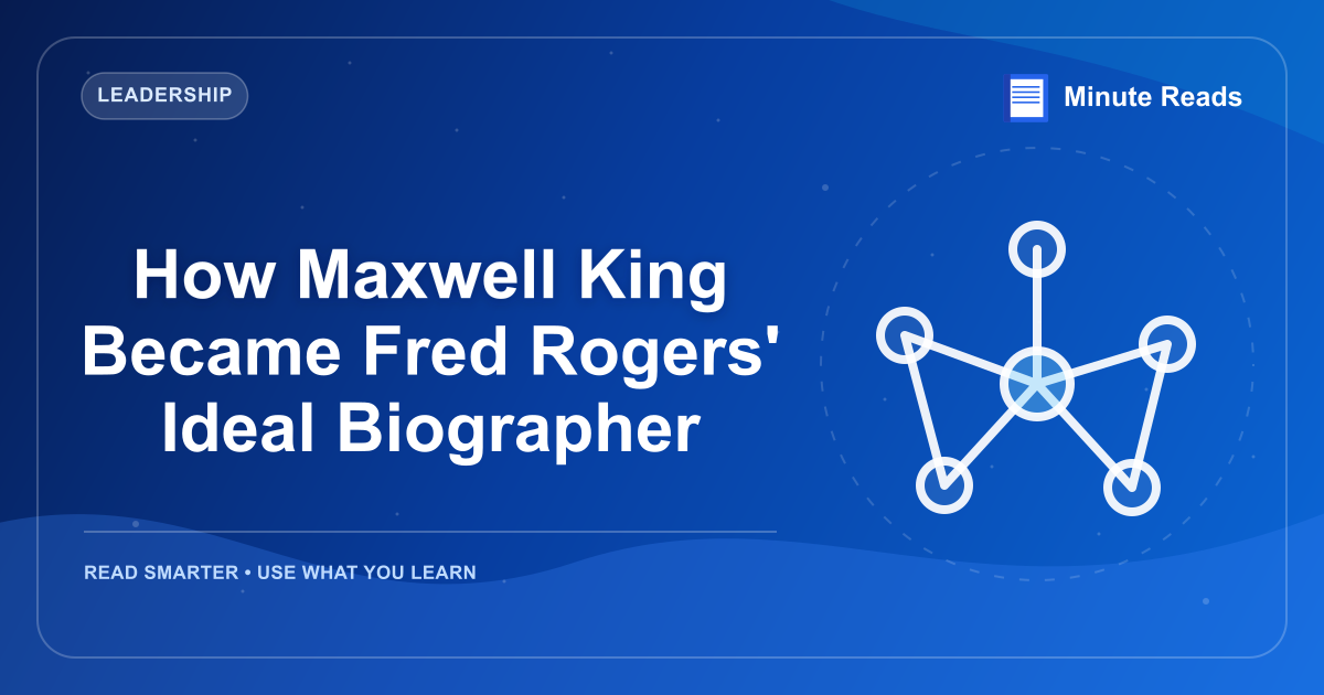 How Maxwell King Became Fred Rogers' Ideal Biographer — MinuteReads blog thumbnail