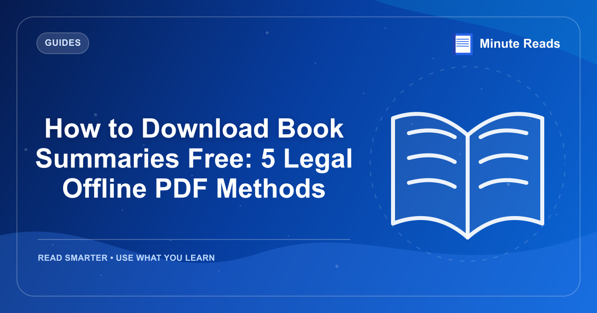 How to Download Book Summaries Free: 5 Legal Offline PDF Methods — MinuteReads blog thumbnail