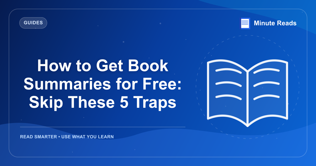 How to Get Book Summaries for Free: Skip These 5 Traps — MinuteReads blog thumbnail