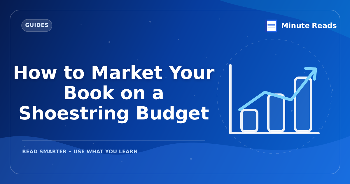 How to Market Your Book on a Shoestring Budget — MinuteReads blog thumbnail