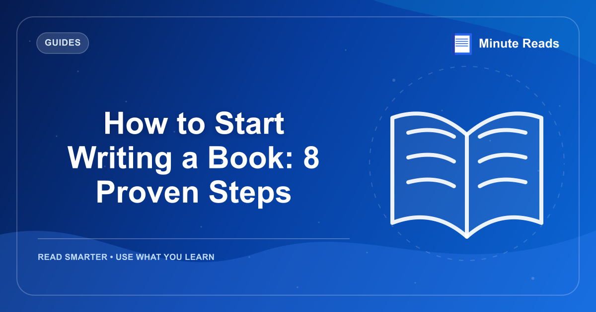 How to Start Writing a Book: 8 Proven Steps — MinuteReads blog thumbnail