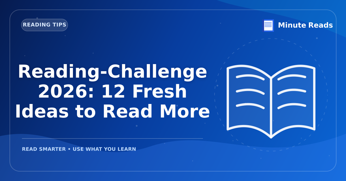 Reading-Challenge 2026: 12 Fresh Ideas to Read More — MinuteReads blog thumbnail