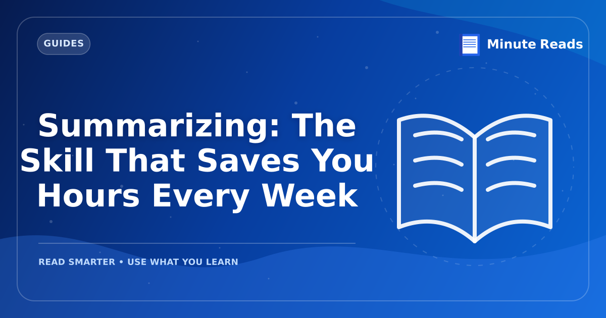 Summarizing Books: The Smart Way to Retain More — MinuteReads blog thumbnail