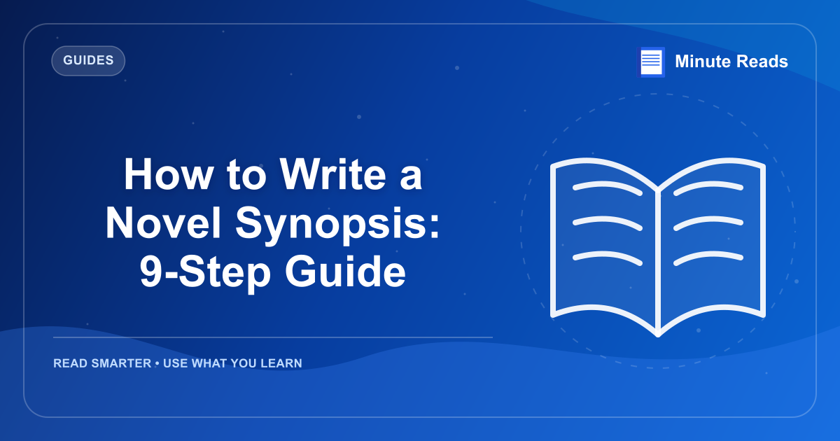 How to Write a Novel Synopsis: 9-Step Guide — MinuteReads blog thumbnail