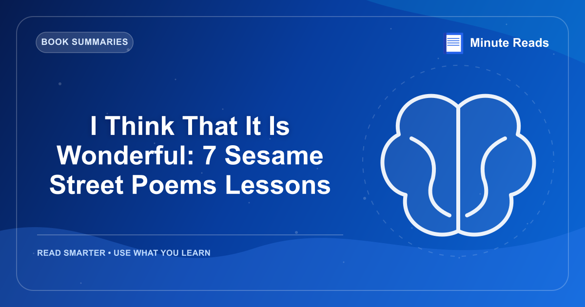 I Think That It Is Wonderful: 7 Sesame Street Poems Lessons — MinuteReads blog thumbnail