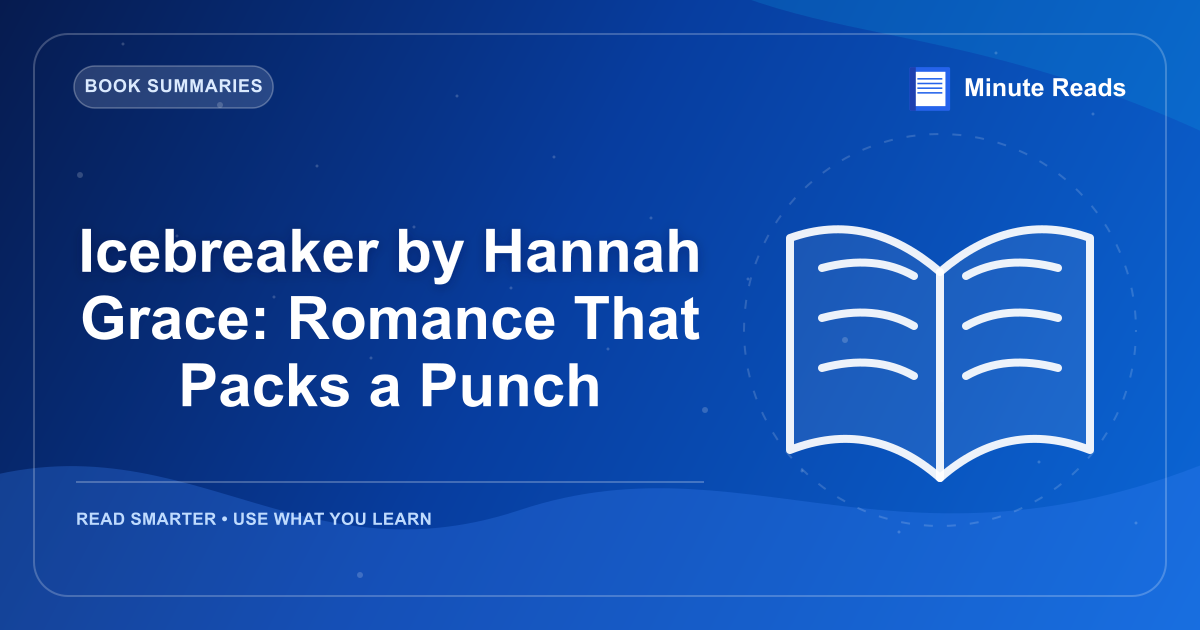 Icebreaker by Hannah Grace: Romance That Packs a Punch — MinuteReads blog thumbnail