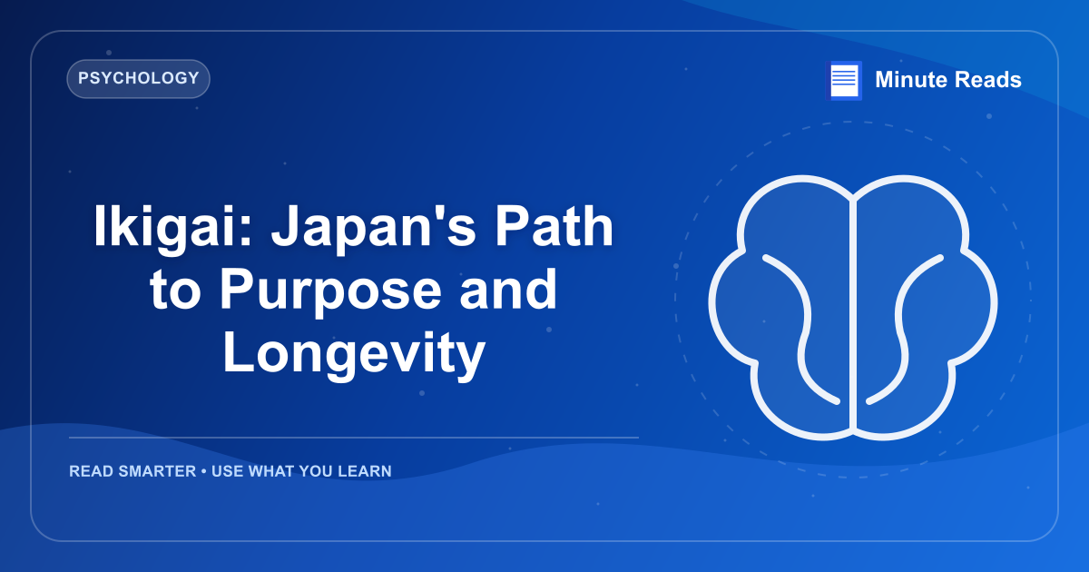 Ikigai: Japan's Path to Purpose and Longevity — MinuteReads blog thumbnail