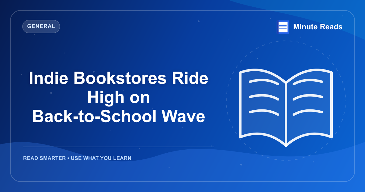 Indie Bookstores Ride High on Back-to-School Wave — MinuteReads blog thumbnail