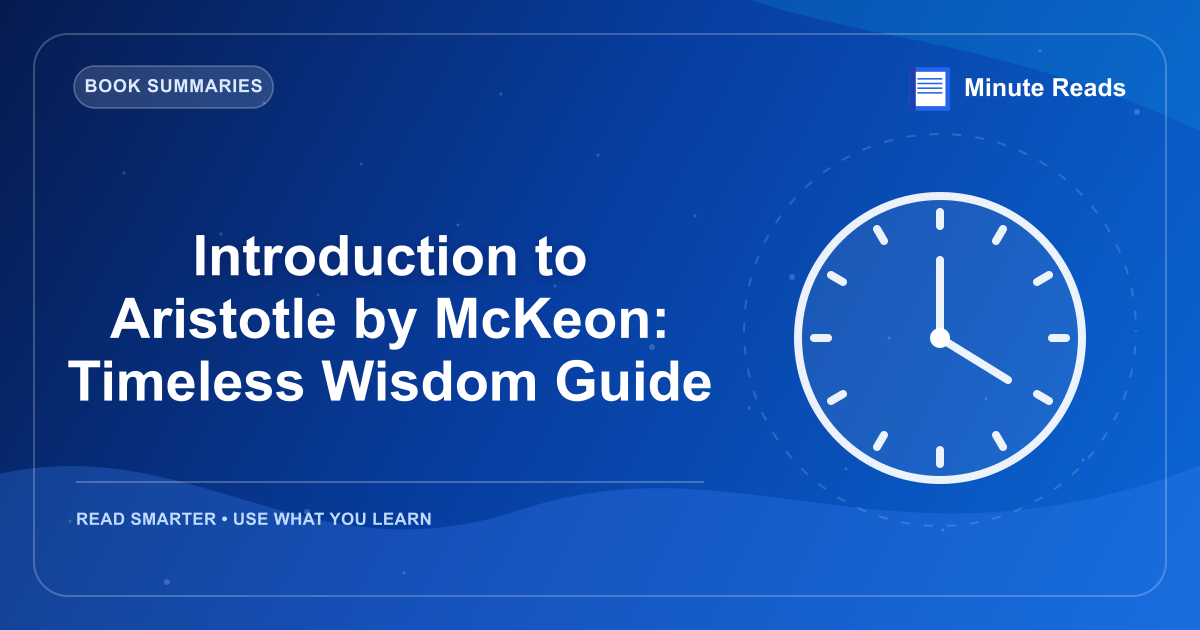 Introduction to Aristotle by McKeon: Timeless Wisdom Guide — MinuteReads blog thumbnail