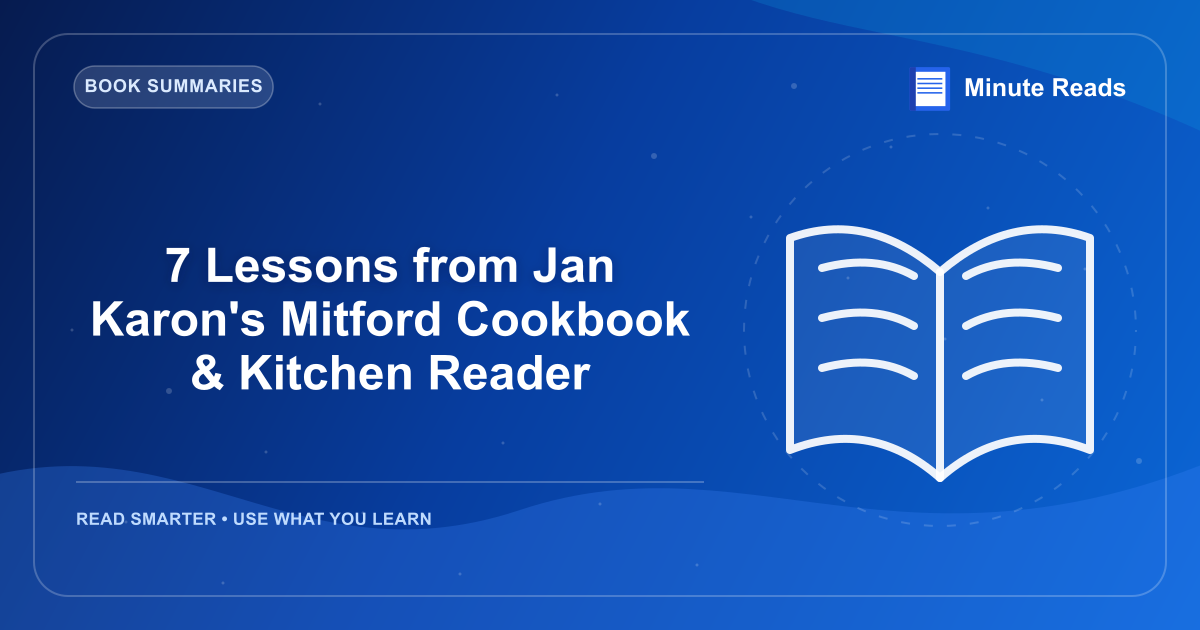 7 Lessons from Jan Karon's Mitford Cookbook & Kitchen Reader — MinuteReads blog thumbnail