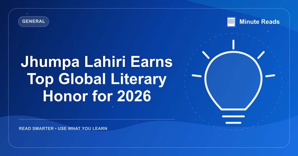 Jhumpa Lahiri Earns Top Global Literary Honor for 2026 — MinuteReads blog thumbnail