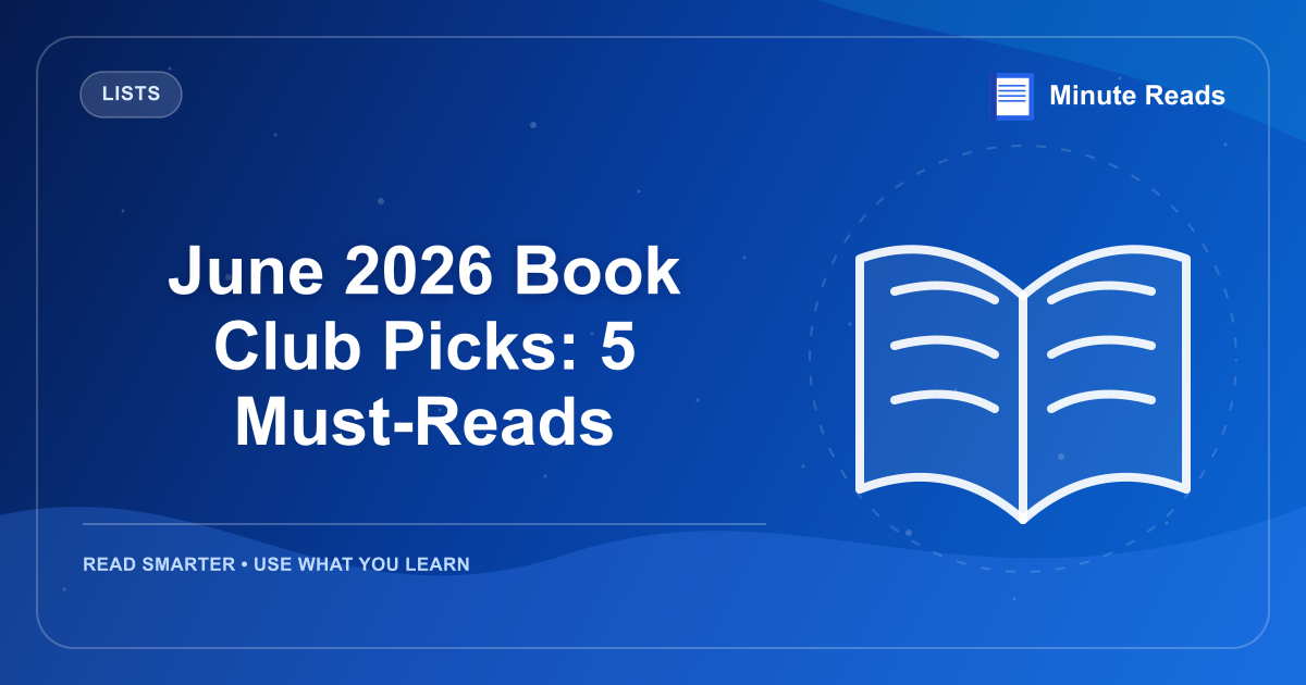 June 2026 Book Club Picks: 5 Must-Reads — MinuteReads blog thumbnail