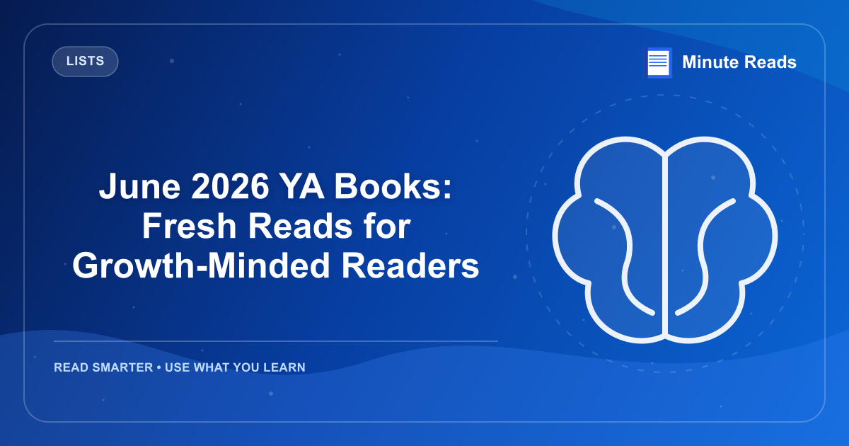 June 2026 YA Books: Fresh Reads for Growth-Minded Readers — MinuteReads blog thumbnail