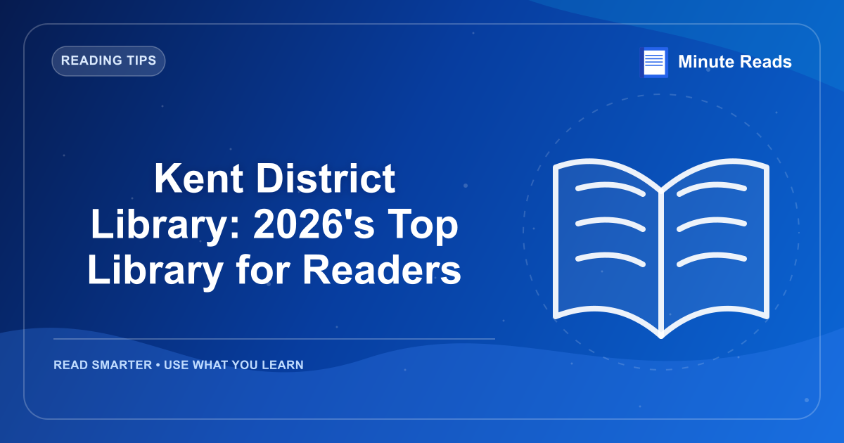Kent District Library: 2026's Top Library for Readers — MinuteReads blog thumbnail