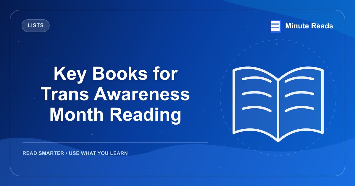 Key Books for Trans Awareness Month Reading — MinuteReads blog thumbnail